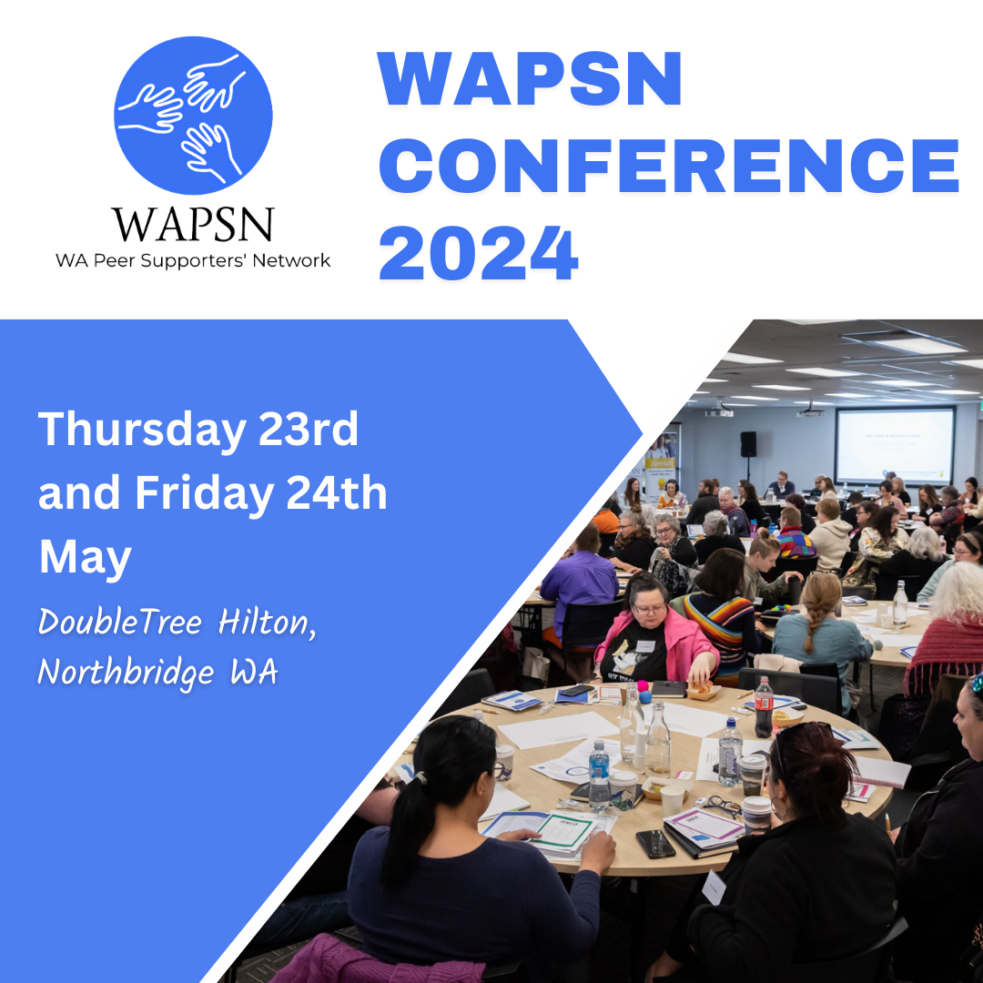 WAPSN Conference 2024 – Consumers of Mental Health WA